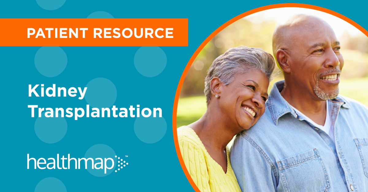 Patient Resource: Kidney Transplantation