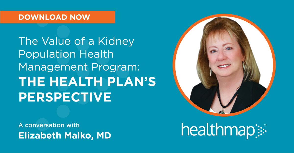 The Value of a Kidney Population Health Management Program: The Health ...